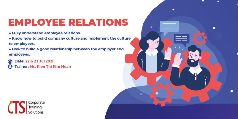 Employee Relations - Giải Pháp Đào Tạo Doanh Nghiệp - CTS Việt Nam